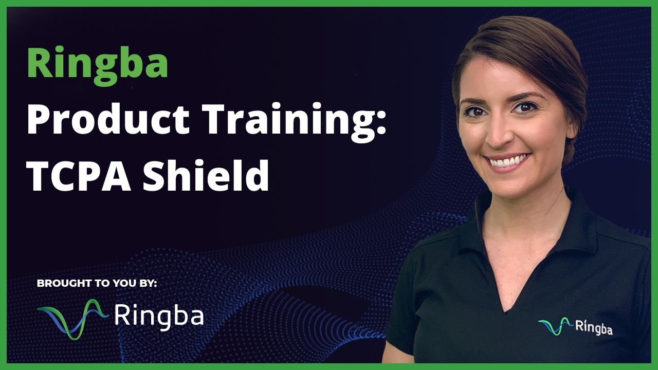 Ringba Product Training: TCPA Shield | Ringba Call Tracking Platform
