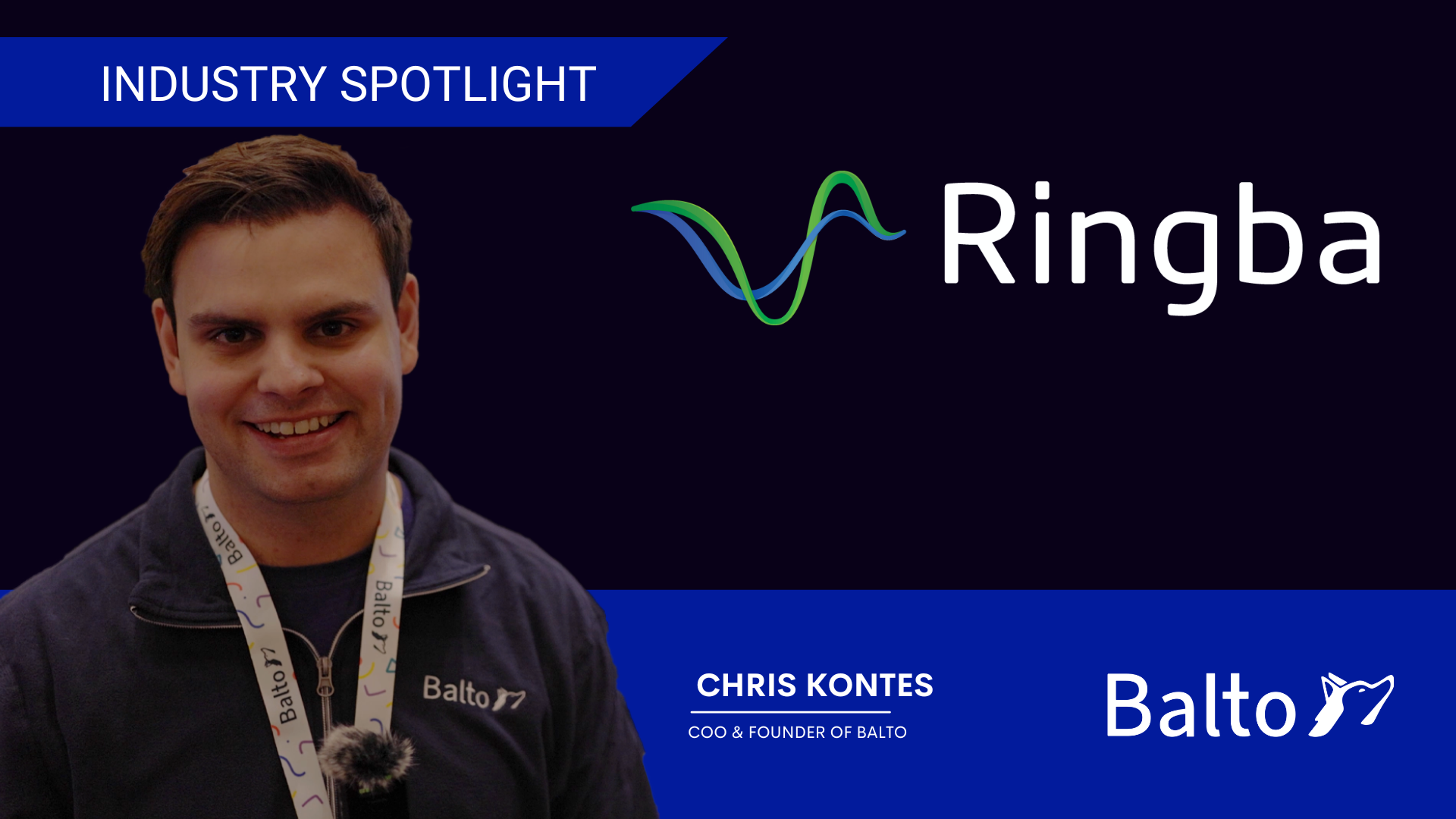 Balto Ringba Industry Spotlight Featuring Chris Kontes, Chief Operating ...
