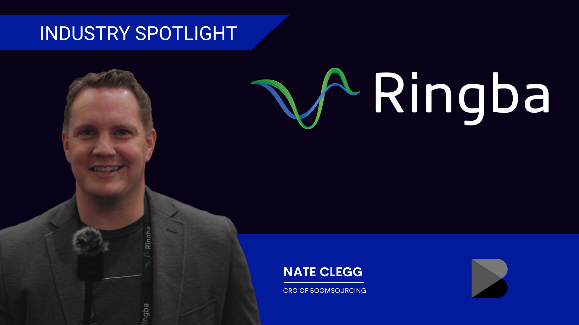 Boomsourcing Ringba Industry Spotlight Featuring Nate Clegg, Chief ...