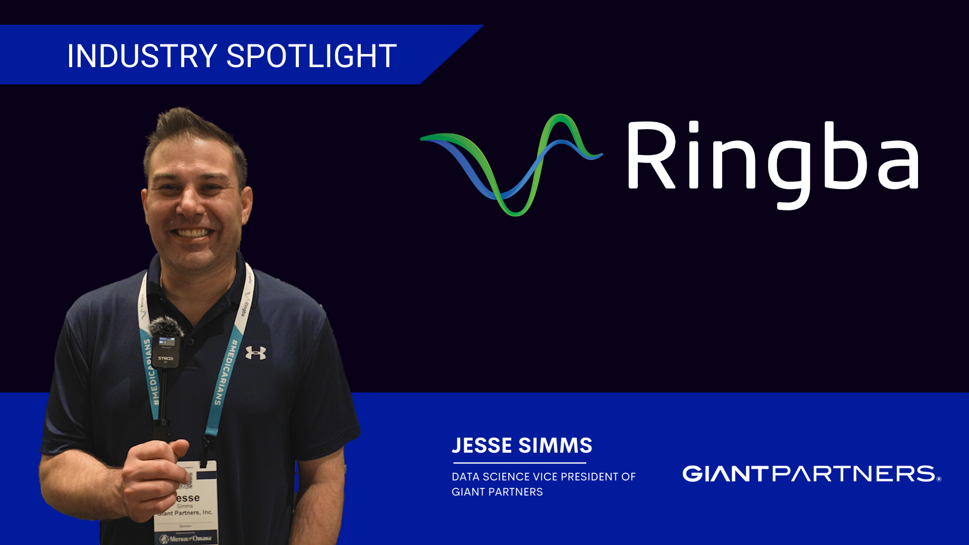 Giant Partners Ringba Industry Spotlight Featuring Jesse Simms, Data ...