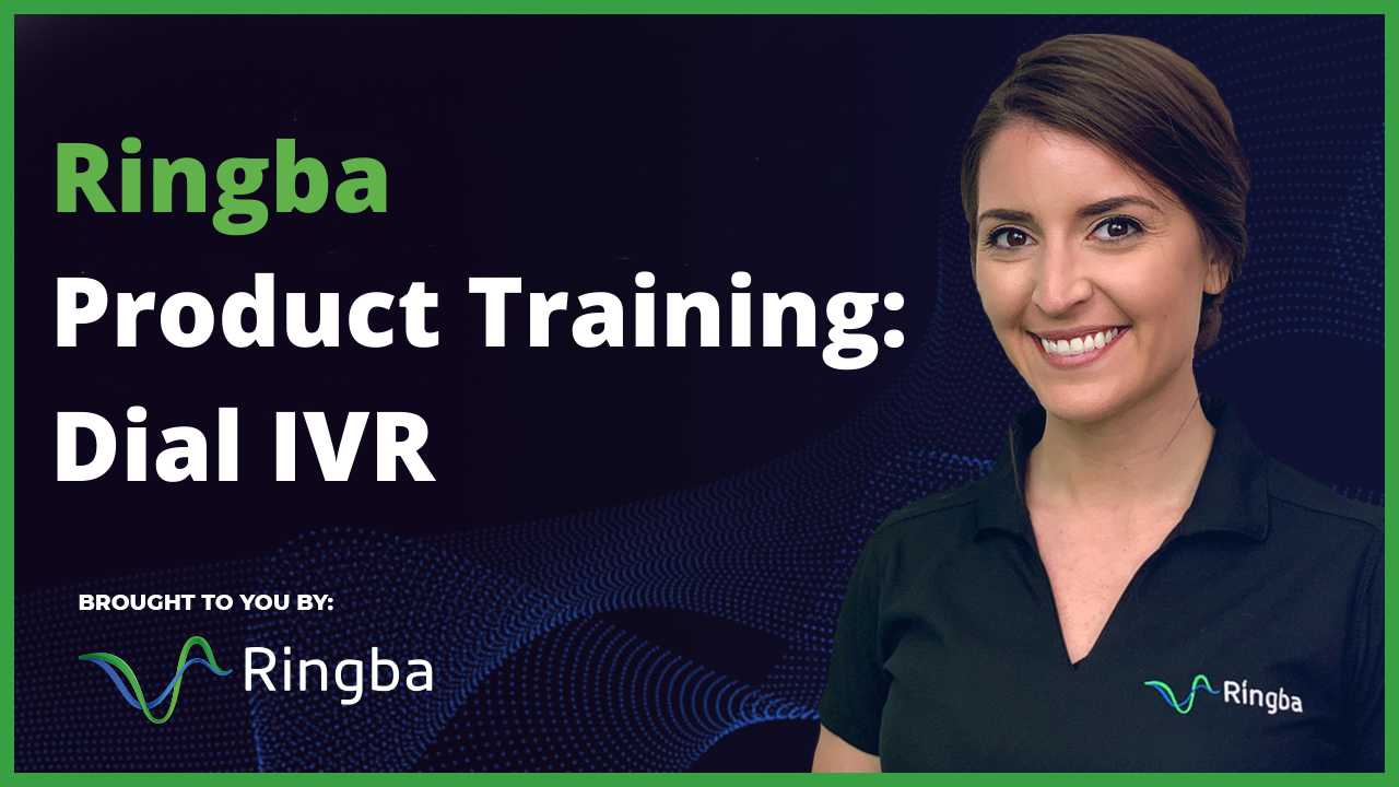 Ringba Product Training: Dial IVR | Ringba Call Tracking Platform