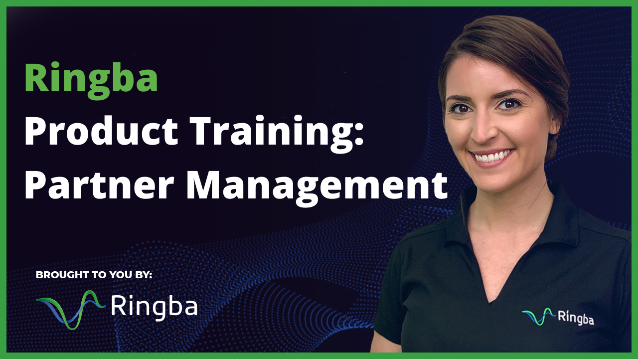 Ringba Product Training: Partner Management | Ringba Call Tracking Platform