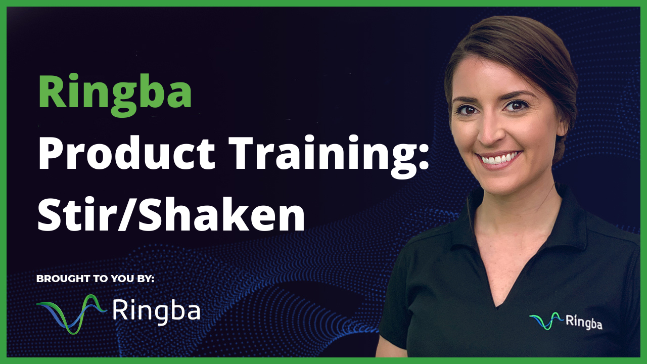 Ringba Product Training: Stir/Shaken | Ringba Call Tracking Platform